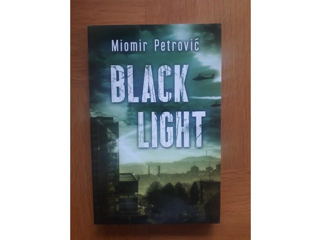 Black Light - Miomir Petrović