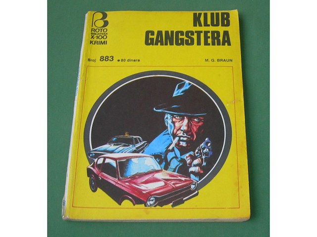 Klub gangstera - M. G. Braun, X-100 br. 883, 1985.