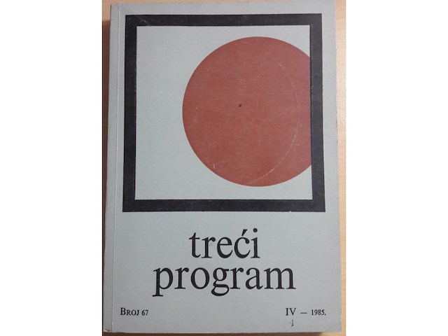 Treći program / br. 67 / IV - 1985