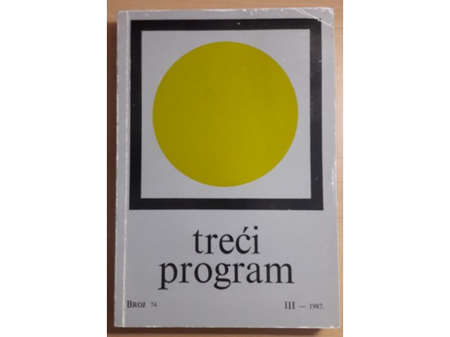 Treći program / br. 74 / III - 1987