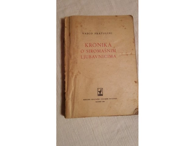 PRATOLINI..KRONIKA O SIROMSNIM LJUBAVNICIMA