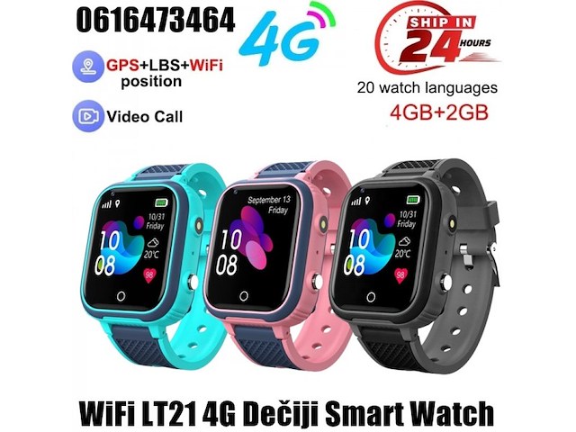 WiFi LT21 4G Dečji Smart Watch Video Poziv, what`s up