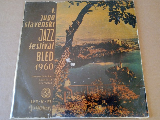 Bled 1960 - I. Jugoslavenski Jazz Festival