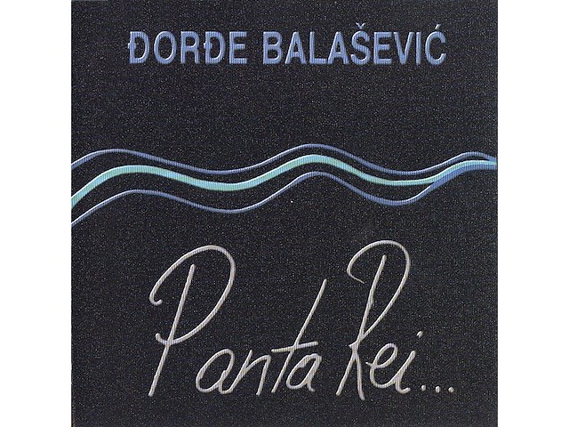 Đorđe Balašević ‎– Panta Rei...CDr Nov