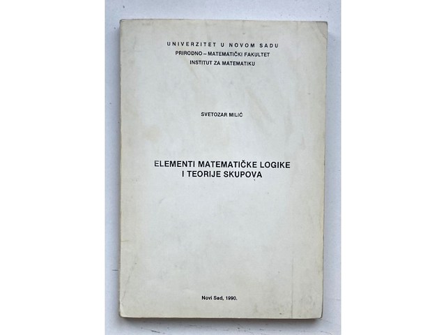 Milić - Elementi matematičke logike i teorije skupova