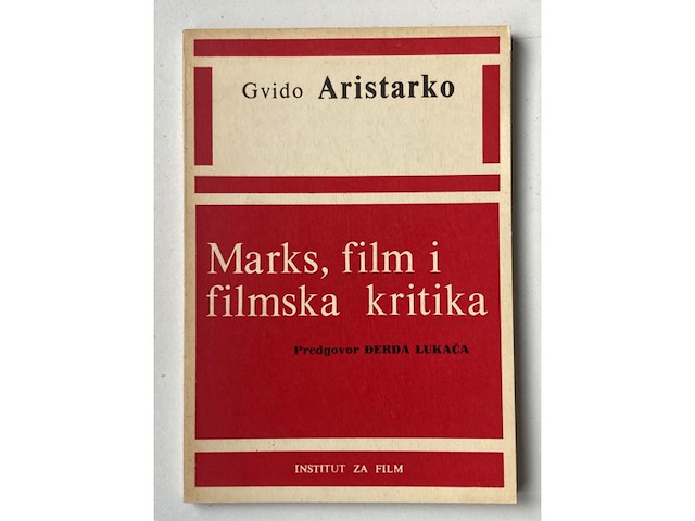 Gvido Aristarko - Marks, film i filmska kritika