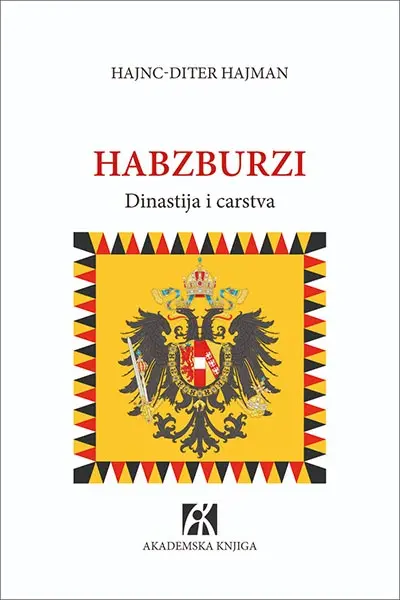 Habzburzi: dinastija i carstva