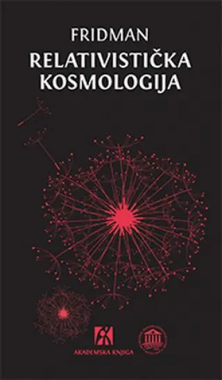 Relativistička kosmologija - Aleksandar Fridman