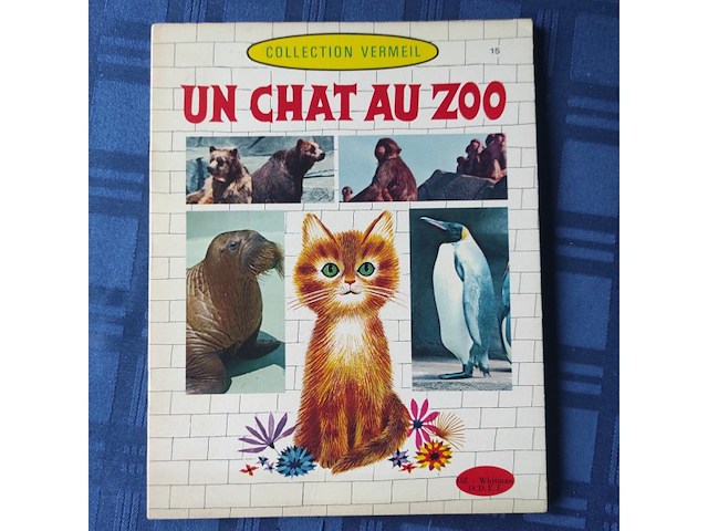Collection Vermeil: Un chat au zoo