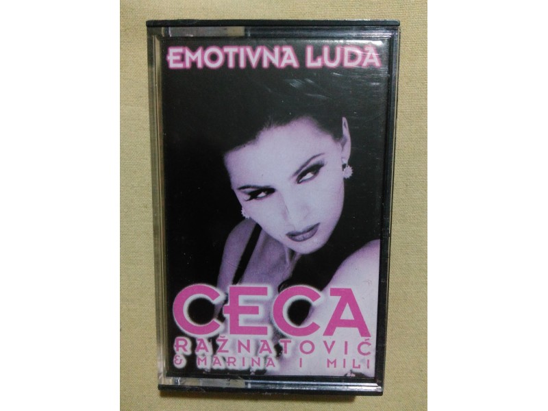 Ceca Ražnatović, Emotivna Luda