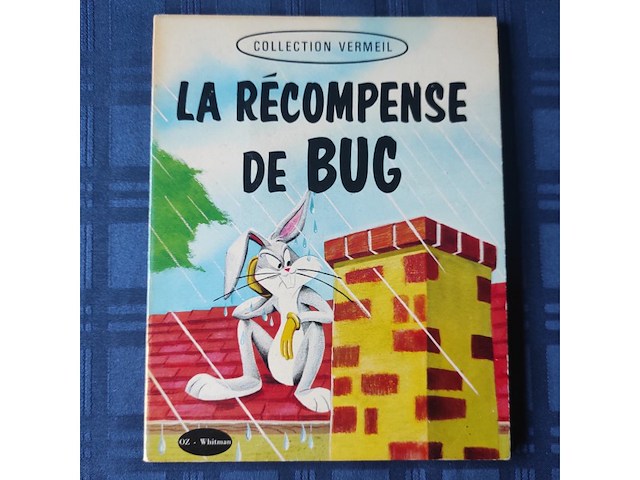 Collection Vermeil: La recompense de Bug