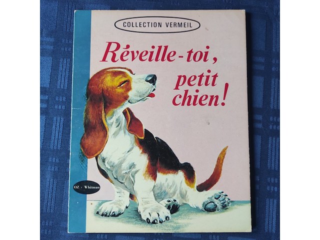Collection Vermeil: Reveille-toi, petit chien!