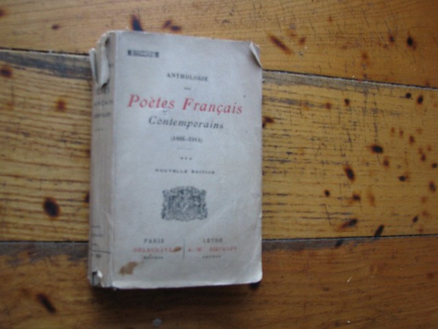 ANTHOLOGIE DES POETES FRANCAIS CONTEMPORAINS 1866-1914