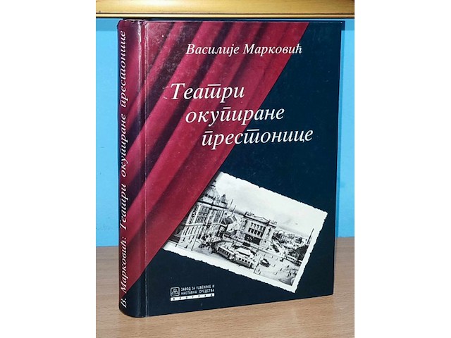 TEATRI OKUPIRANE PRESTONICE 1941 - 1944