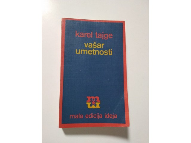 Karel Tajge - VASAR UMETNOSTI