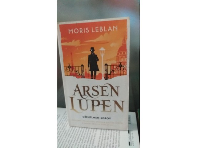 ARSEN LUPEN DZENTLMEN LOPOV Moris Leblan