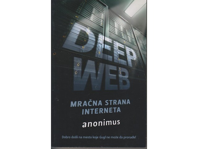 MRAČNA STRANA INTERNETA / ANONIMUS - odličnO