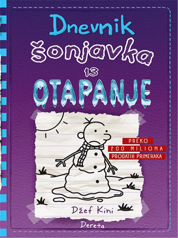 Dnevnik šonjavka 13 – Otapanje