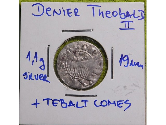 Theobald II - Denier , 1125-1152g - srebro RRR