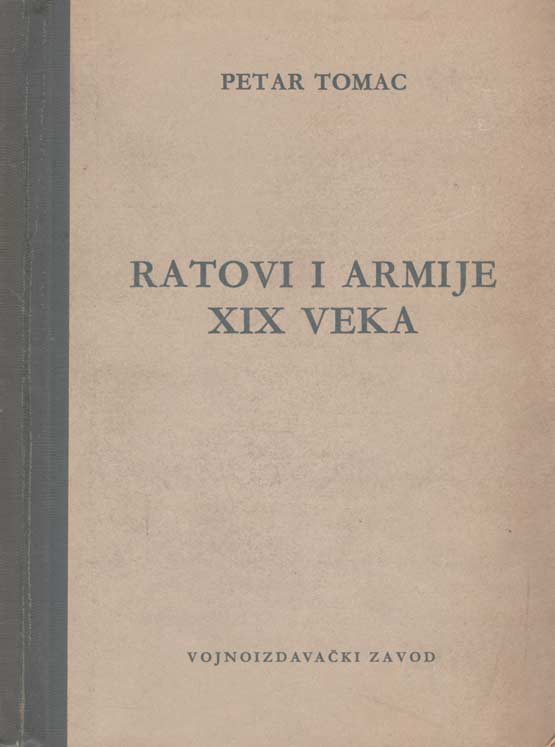 RATOVI I ARMIJE XIX VEKA – Petar Tomac