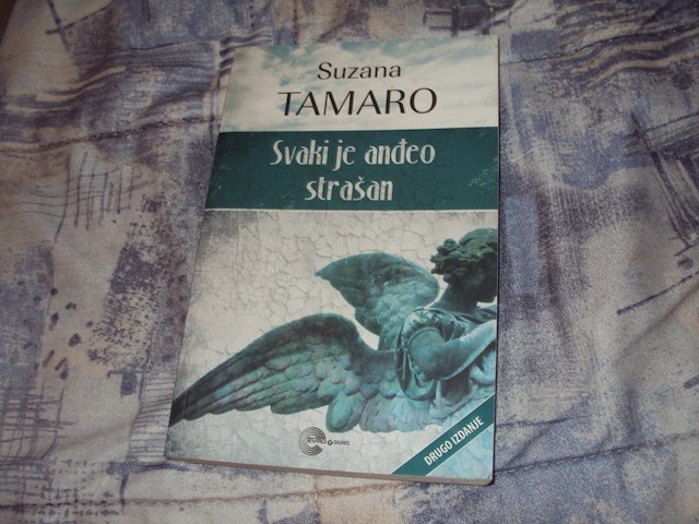 Svaki je anđeo strašan Suzana Tamaro