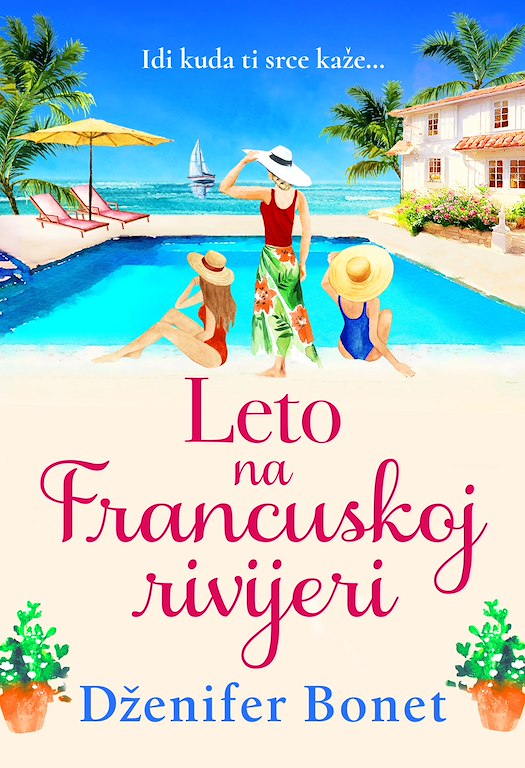 Leto na Francuskoj rivijeri Dženifer Bonet