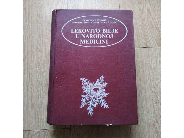 LEKOVITO BILJE U NARODNOJ MEDICINI