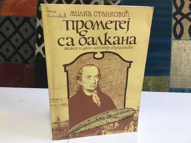 Prometej sa balkana  život i delo Dositeja Obradovića