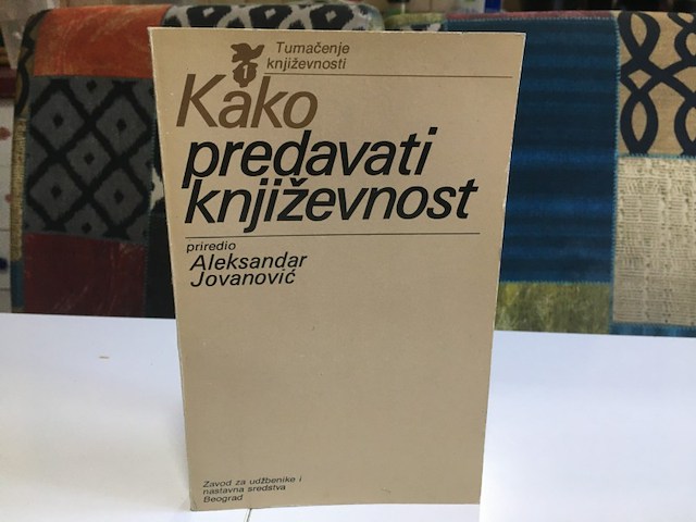 Kako predavati književnost  Aleksandar Jovanović