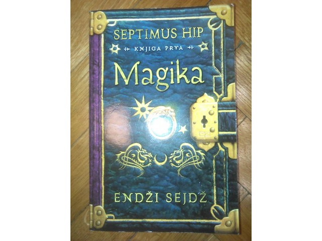 Endzi Sejdz - Magika - Septimus Hik - Knjiga prva