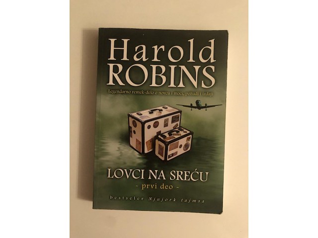 Harold Robins - Lovci na sreću I deo