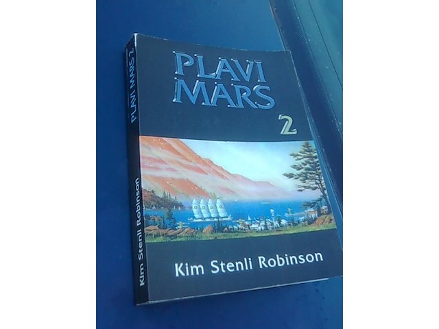 Plavi Mars 2 - Kim Stenli Robinson