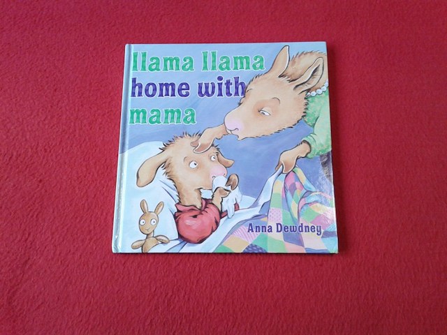 Llama Llama home with mama - Anna Dewdney