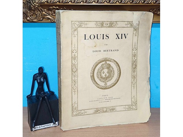 Luj XIV Luj Bertran LOUIS XIV par Louis Bertrand 1924 g