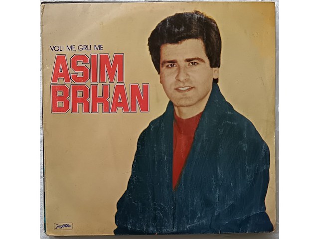 ASIM BRKAN - VOLI ME, GRLI ME