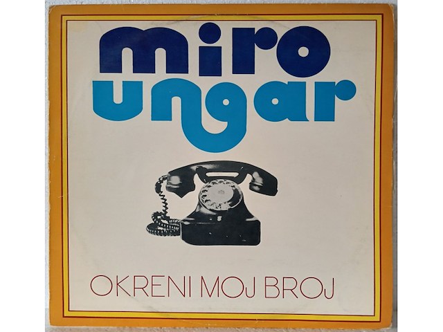 LPD Miro Ungar - Okreni Moj Broj