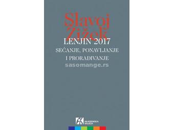 Lenjin 2017 - sećanje, ponavljanje i prorađivanje