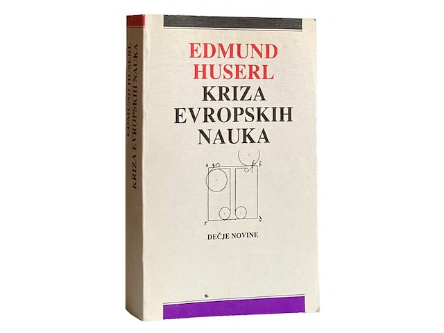 Kriza evropskih nauka - Edmund Huserl