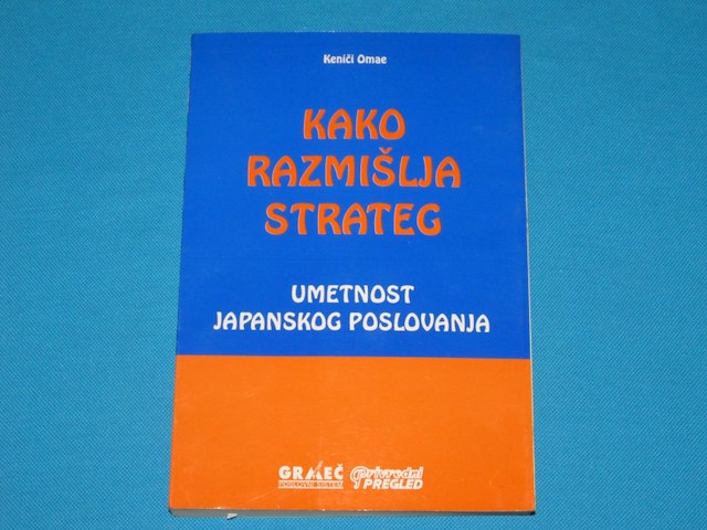 KAKO RAZMIŠLJA STRATEG Keniči Omae