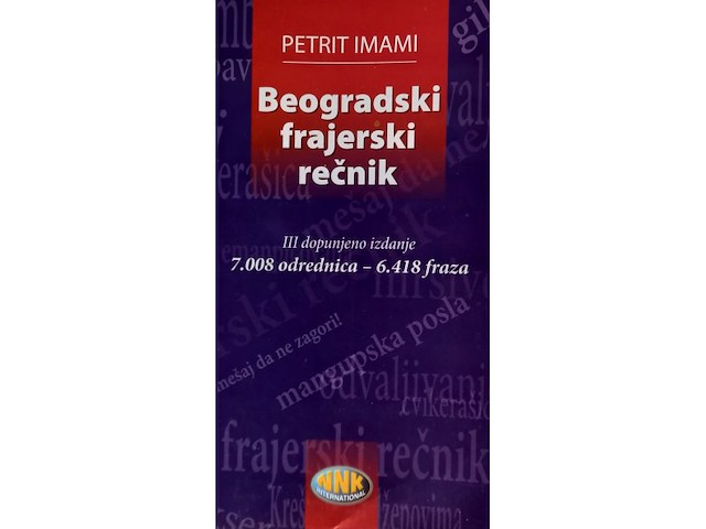 Petrit Imami: BEOGRADSKI FRAJERSKI REČNIK