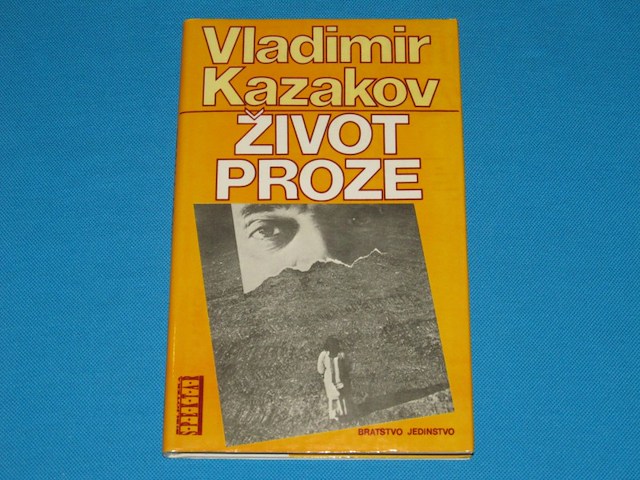 ŽIVOT PROZE Vladimir Kazakov