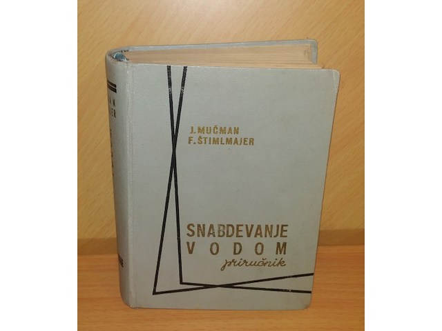 SNEBDEVANJE VODOM PRIRUČNIK - MUČMAN, ŠTIMLMAJER