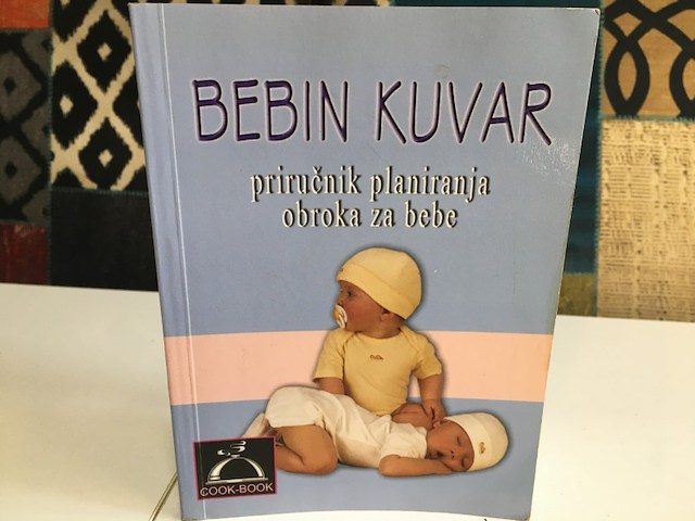 Bebin kuvar priručnik planiranja obroka za bebe