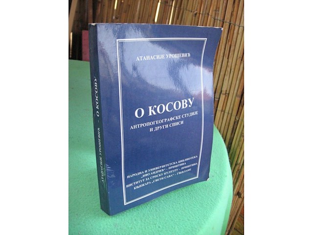 O Kosovu: Antropogeografske studije i drugi spisi