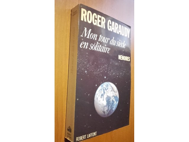 Franc/Mon tour de siècle en solitaire - Roger Garaudy