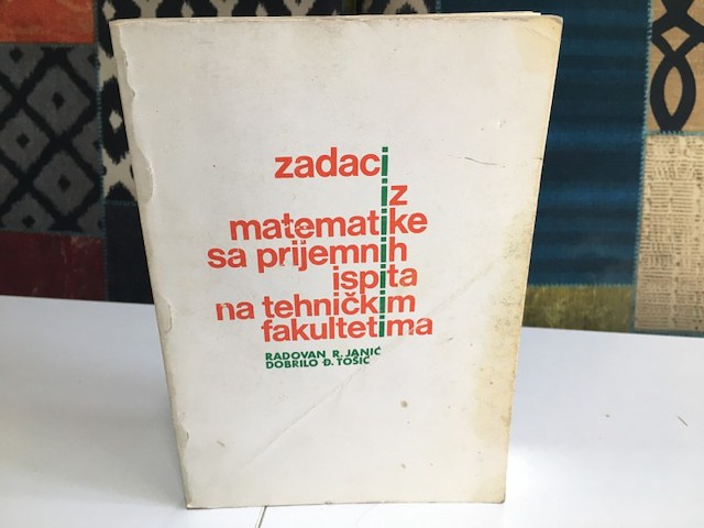 Zadaci iz matematike sa prijemnih ispita na tehničkim