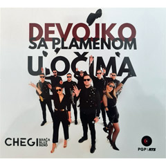 Chegi & Braća Bluz Bend - Devojko sa plamenom u očima [album 2023] (CD)