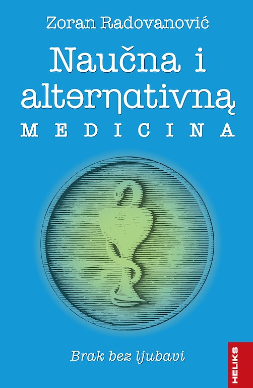 Naučna i alternativna medicina – brak bez ljubavi