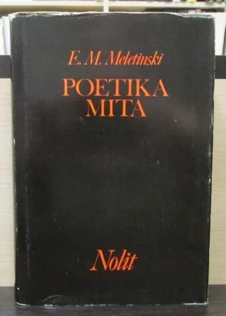 POETIKA MITA – E. M. MELETINSKI