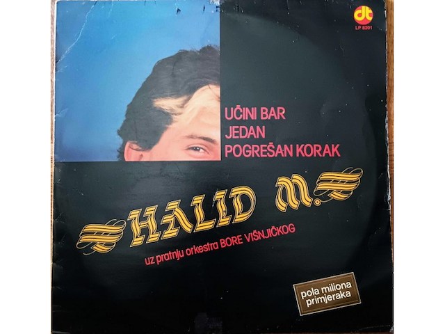 Halid Muslimovic-Ucini Bar jedan Pogresan KorakLP (1985